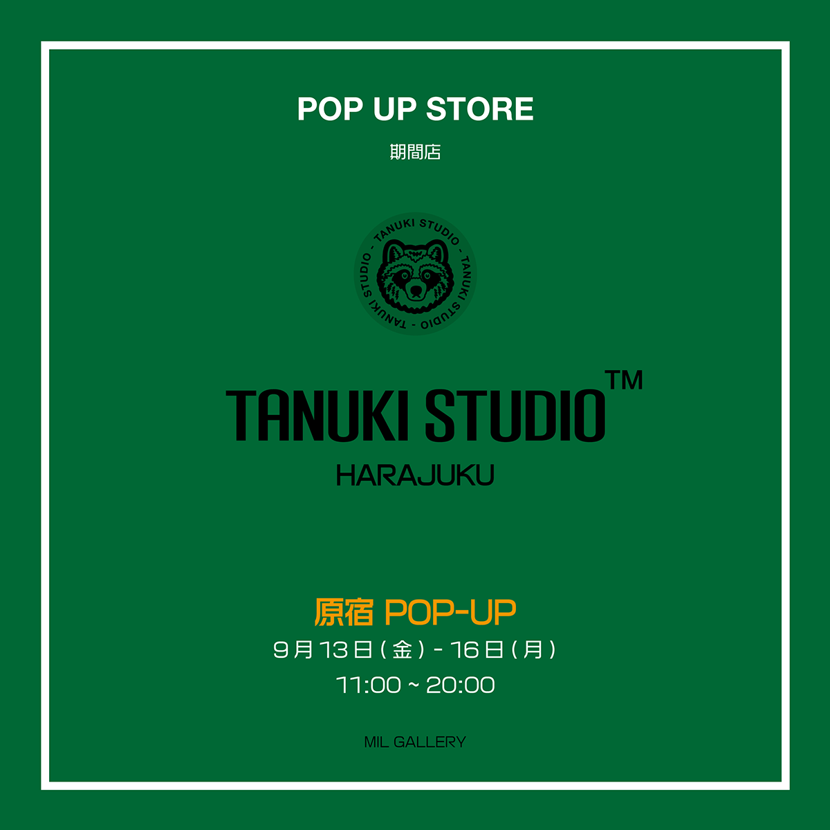 原宿 POP UP STORE : 9月13日-16日 – TANUKI STUDIO